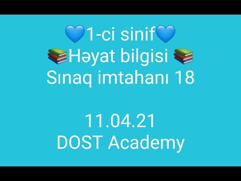 1-ci sinif sınaq imtahanı- 18. Həyat bilgisi suallarının izahı. (11.04.2021)