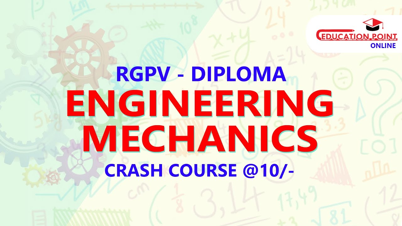 RGPV Diploma Engg Mechanics Crash Course @10/- - YouTube