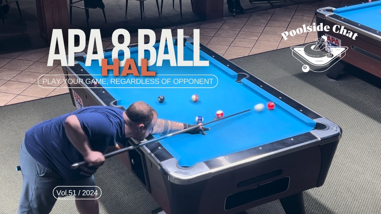 Ep 51: Play Your Game, Regardless of Opponent! APA 8 Ball vs Hal - YouTube