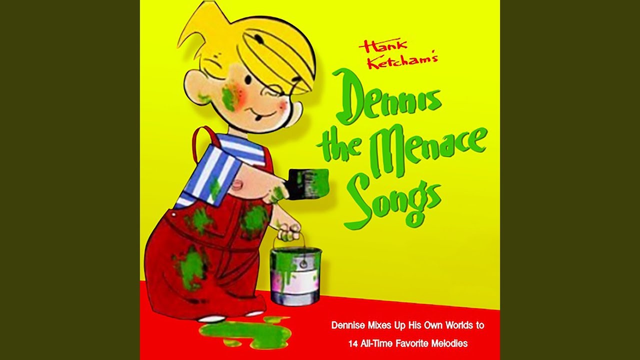 Dennis the Menace Song - YouTube