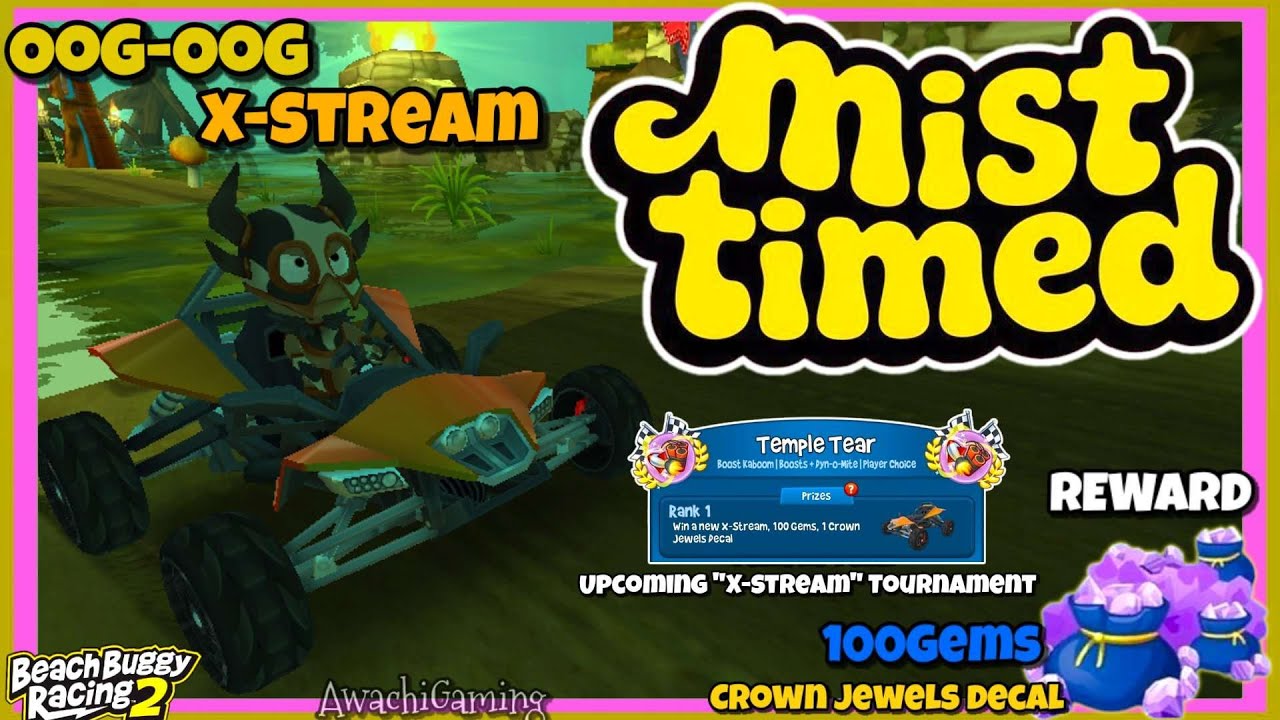 Mist Timed Tournament + Upcoming "X-Stream" Tournament | Beach Buggy ...