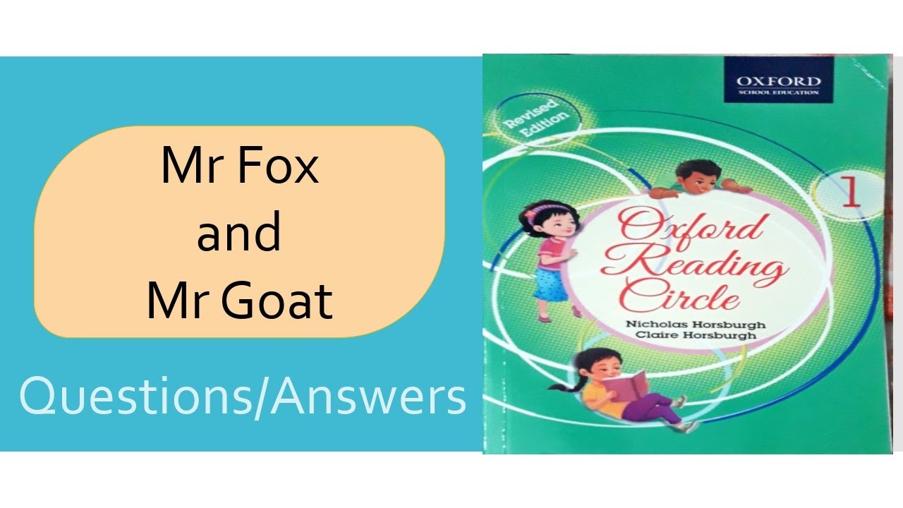 Mr Fox and Mr Goat(Questions and answers) - Oxford Reading Circle 1 ...