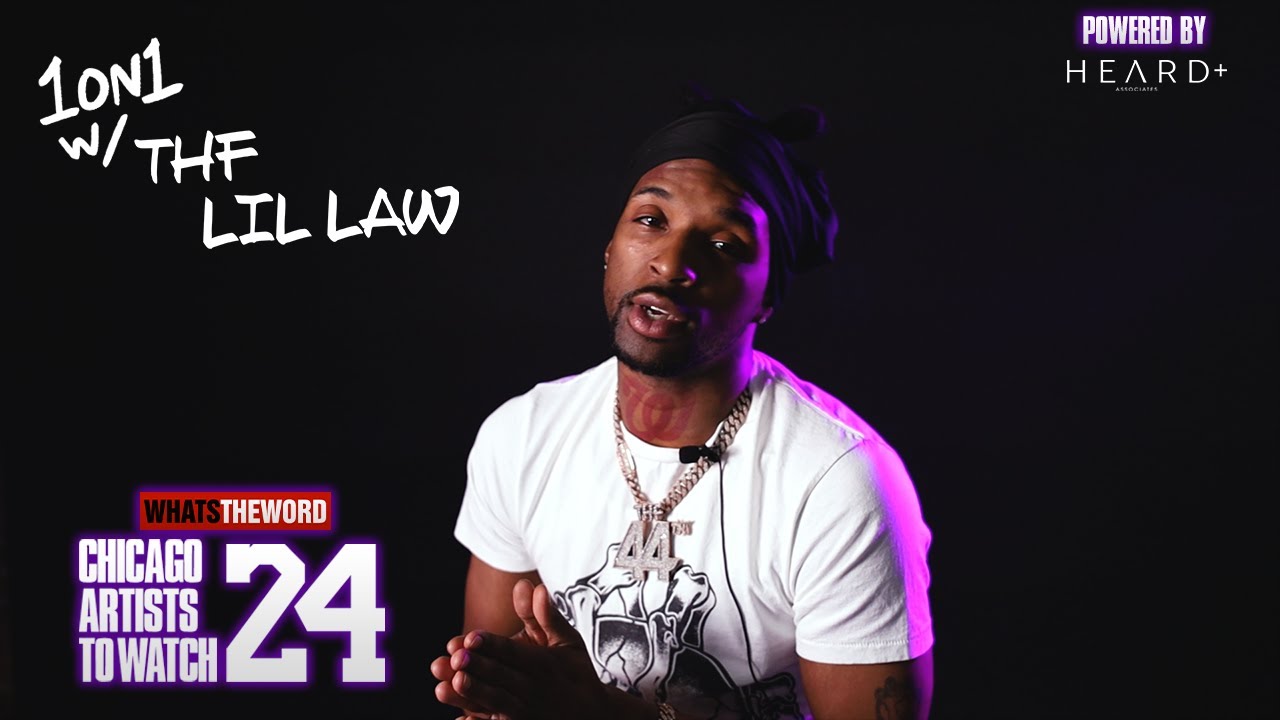 1on1 w/THF Lil Law | Chicago Artists to Watch 2024 - YouTube