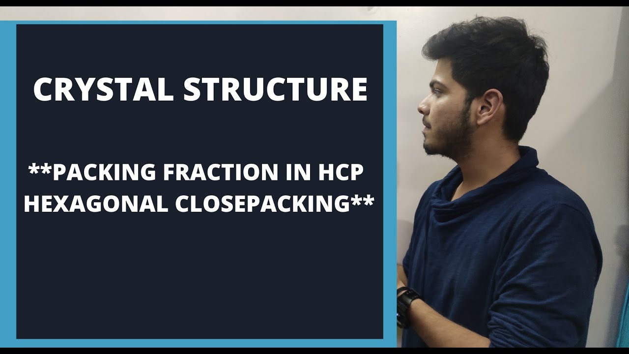 PACKING FRACTION IN HCP | HEXAGONAL CLOSE PACKING | PACKING EFFICIENCY ...