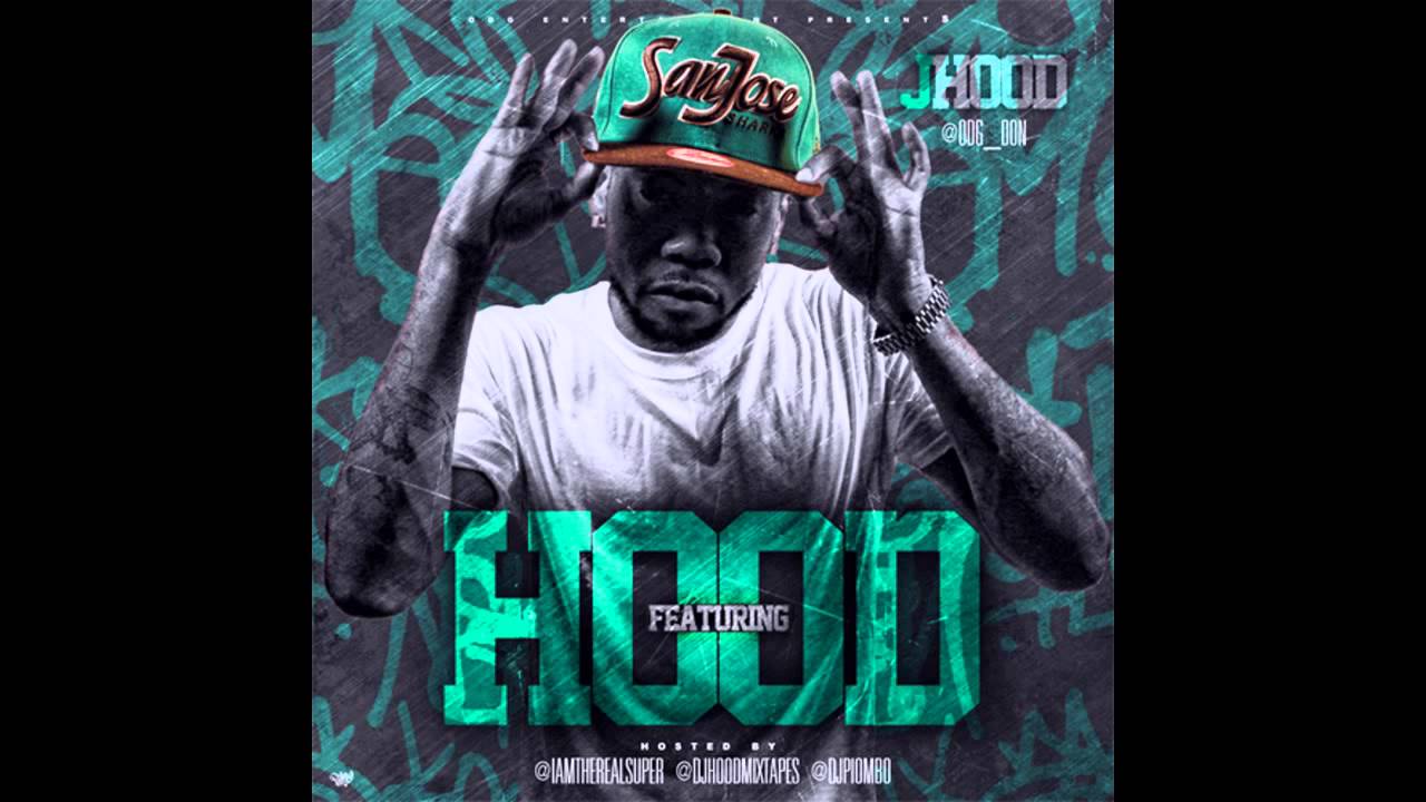 J Hood Go In Featuring Hood Mixtape] - YouTube