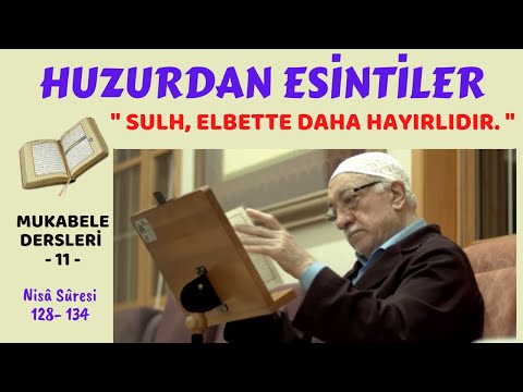 HOCAEFENDİ' NİN DERS HALKASINDA MEALLİ MUKABELE -11 (Fethullah Gülen Hocaefendi ile Kur'an Ziyafeti)