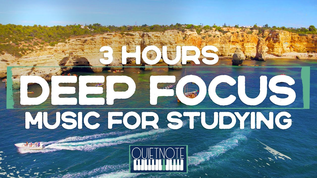 Deep Focus Music for Studying - Ambient Music For Studying, Deep Focus ...