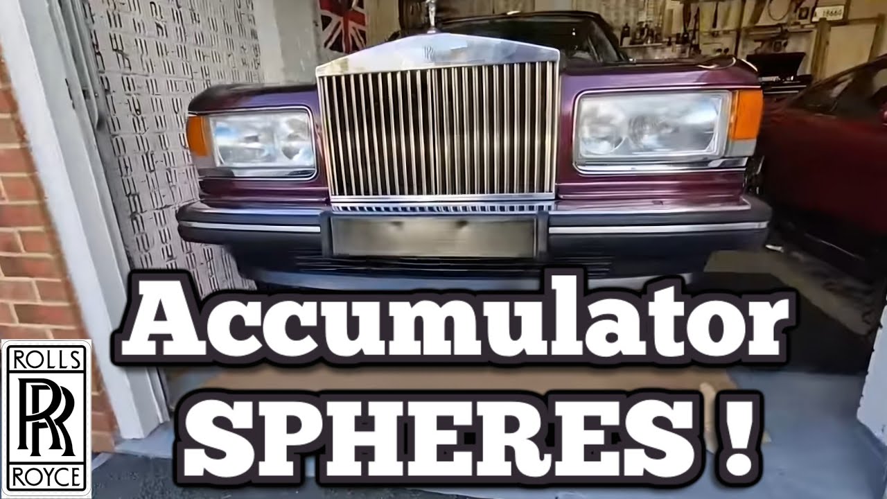 Rolls Royce Silver Spirit III BRAKE Accumulator SPHERES | Ep.7 - YouTube