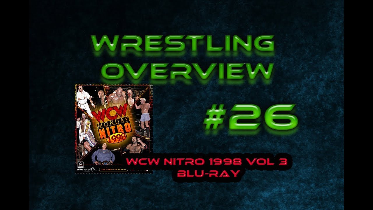 Wrestling Overview #26 - WCW Nitro 1998 Vol 3 Bluray - YouTube