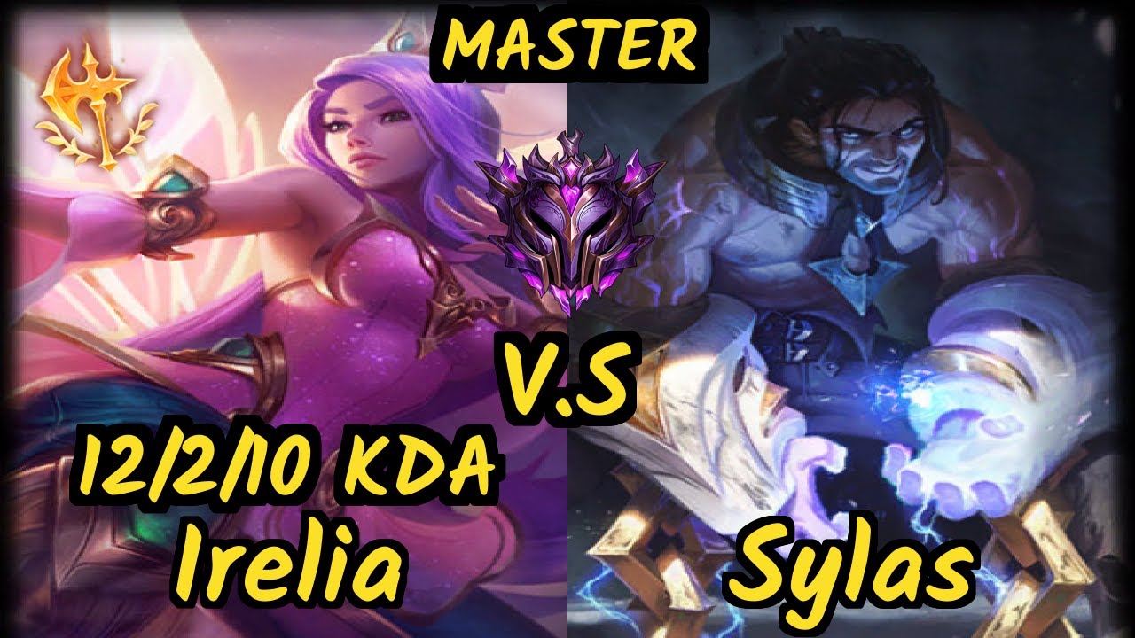 HL Name (IRELIA) vs SYLAS - 12/2/10 KDA TOP GAMEPLAY - BR Ranked MASTER ...
