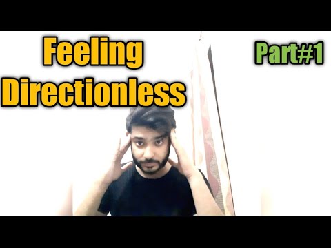 Feeling Directionless || Directionless || Confused about your life ...