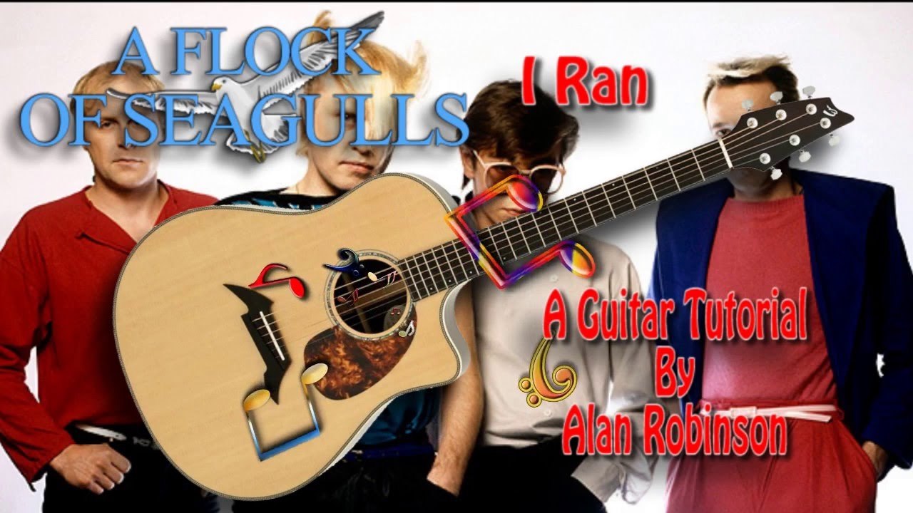 I Ran - A Flock Of Seagulls - Acoustic Guitar Lesson (easy-ish) - YouTube