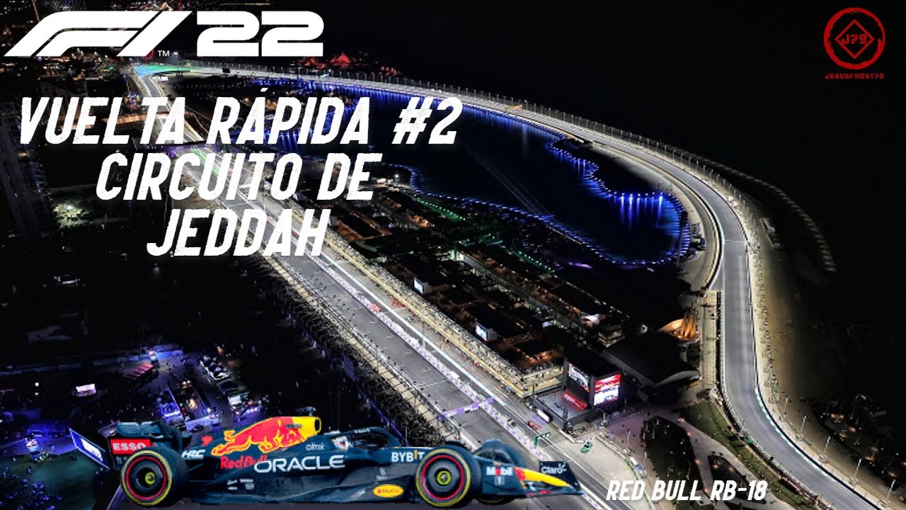 VUELTA RÁPIDA #2 Circuito de Jeddah (Arabia Saudí) - Red Bull RB18 | F1 ...
