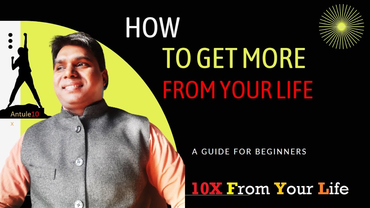 How To Get 10X From Your Life | How to Become Powerful? Motivational ...