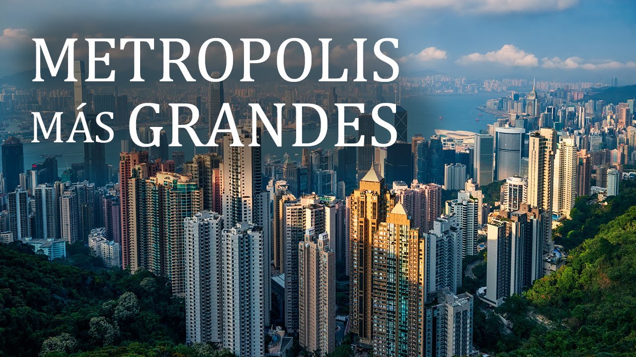 21 METROPOLIS MÁS GRANDES DEL MUNDO 4K | Las ciudades más grandes de ...