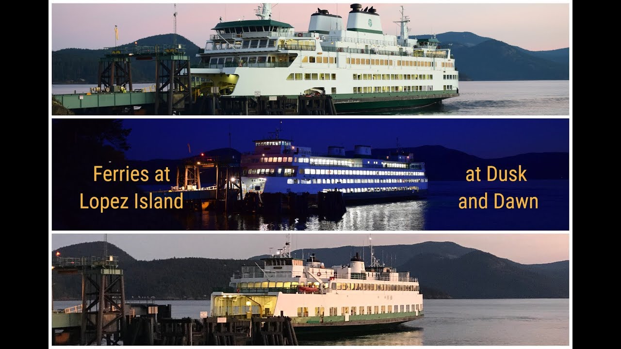 Ferries at Lopez Island at Dusk and Dawn - YouTube