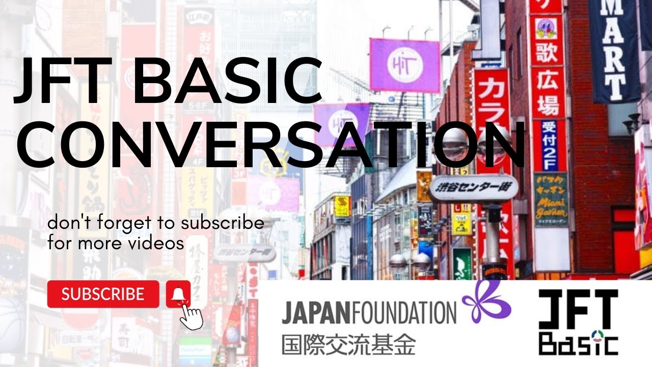 JFT-BASIC CONVERSATION AND EXPRESSION MODEL QUESTION 2024 - YouTube
