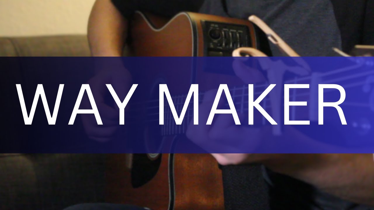 Way Maker - Leeland (Fingerstyle Guitar) - YouTube