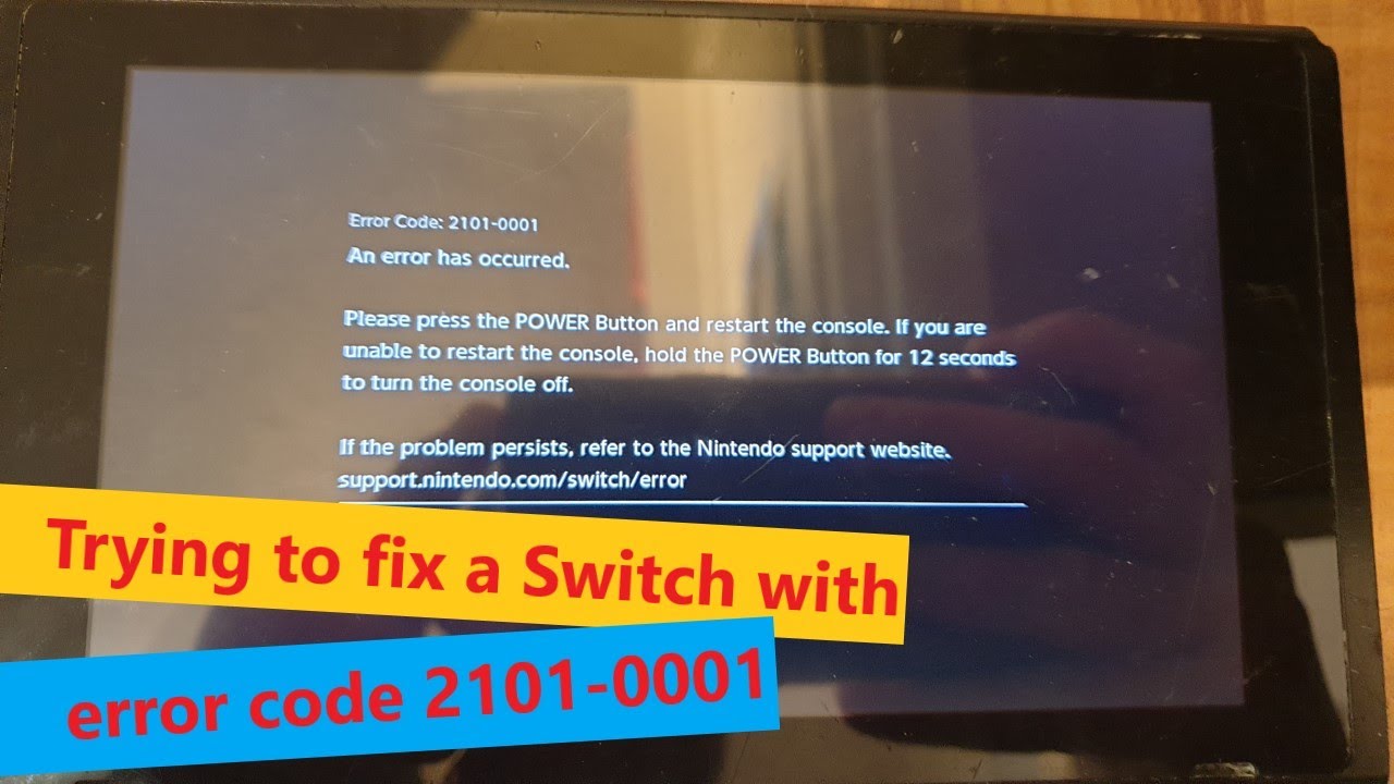 Trying To Fix A Nintendo Switch With Error Code 2101 0001 And Plenty Of