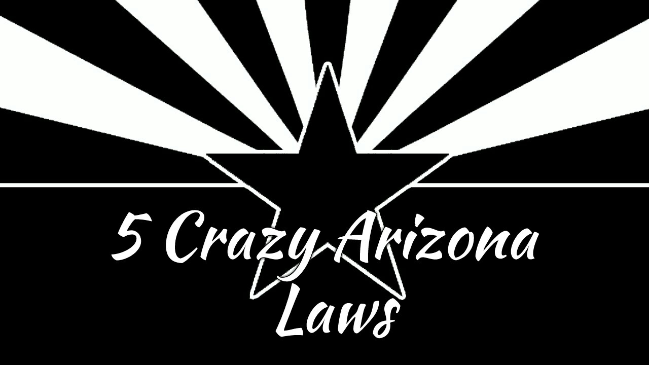 5 crazy Arizona laws - YouTube