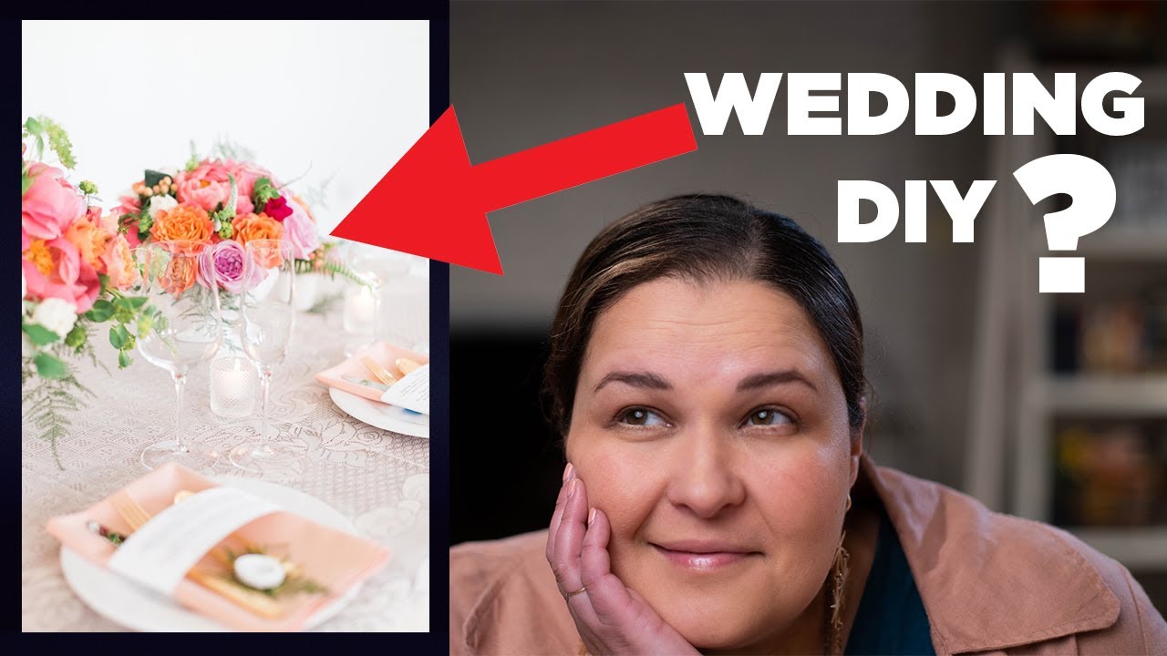 What Can I DIY At My WEDDING YouTube what-can-i-diy-at-my-wedding-youtube