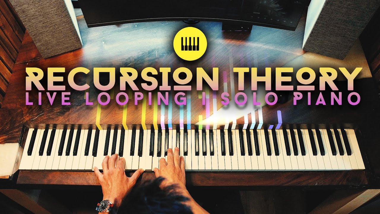RECURSION THEORY | Solo Piano Live Looping - YouTube