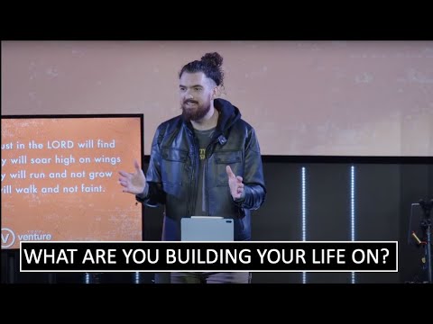 What Are You Building Your Life On? - YouTube