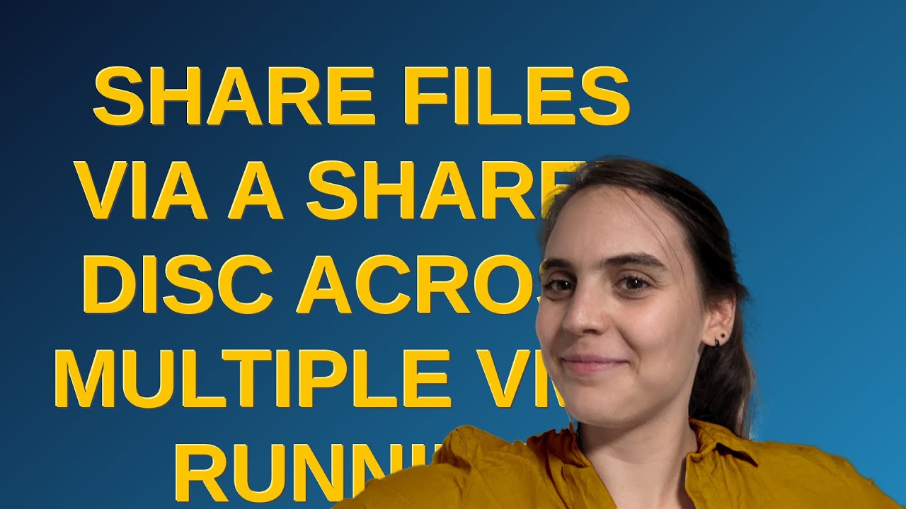 Share files via a shared disc across multiple VM's running Ubuntu 18 ...