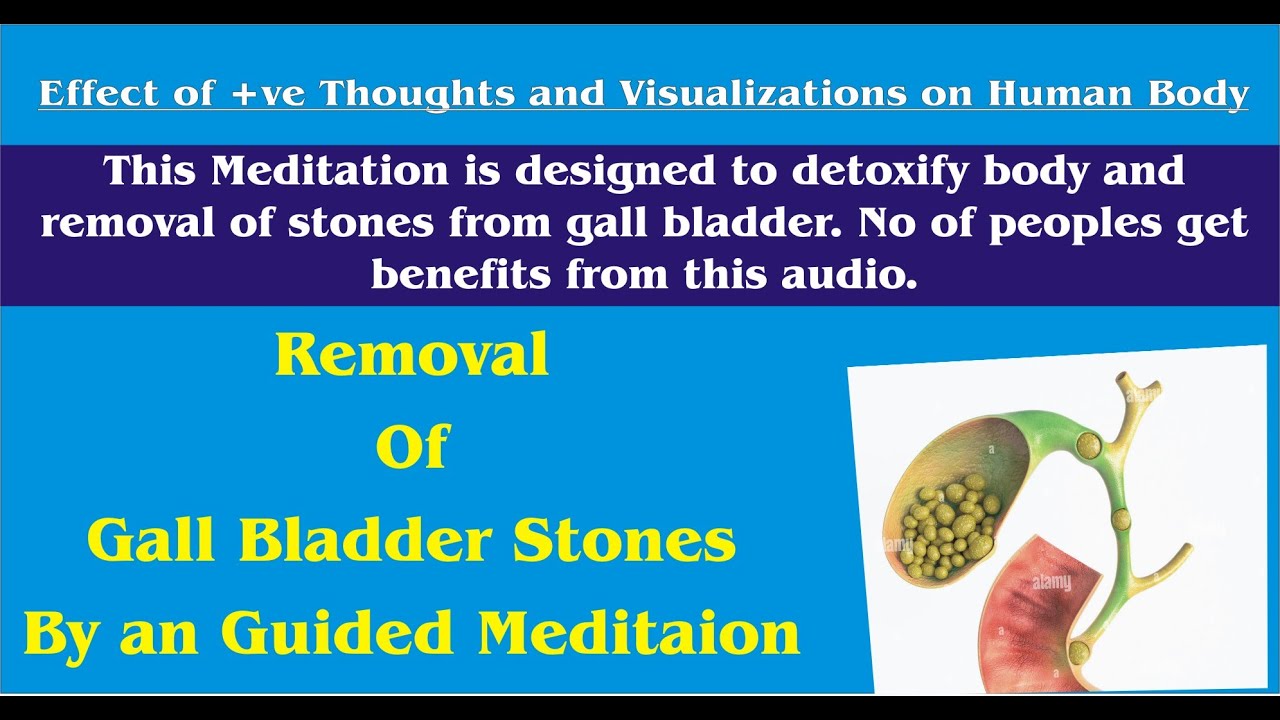 Meditation to Remove Gall Bladder Stones, 101% results - YouTube