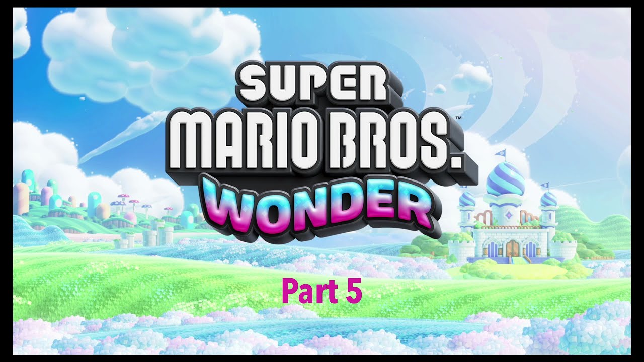 Let's Play Super Mario Bros. Wonder Part 5 - YouTube
