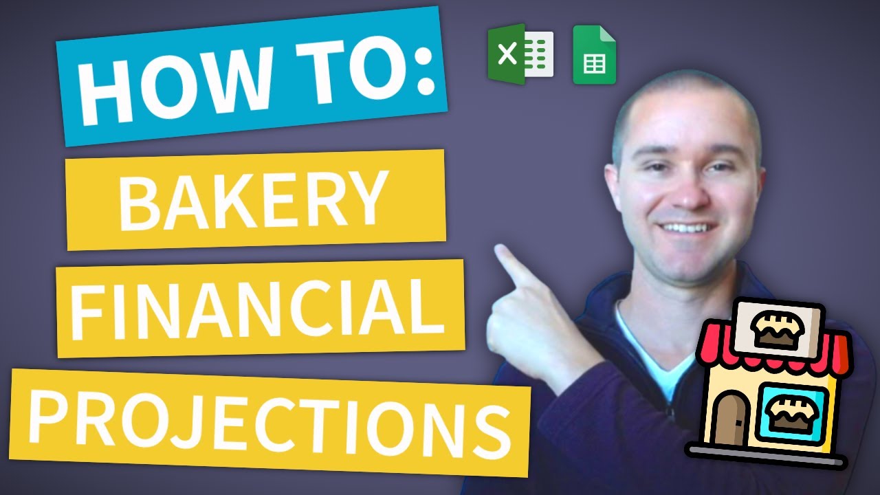 How To Start A Bakery Creating Financial Projections For A Bakery How To Start A Bakery Creating Financial Projections For A Bakery