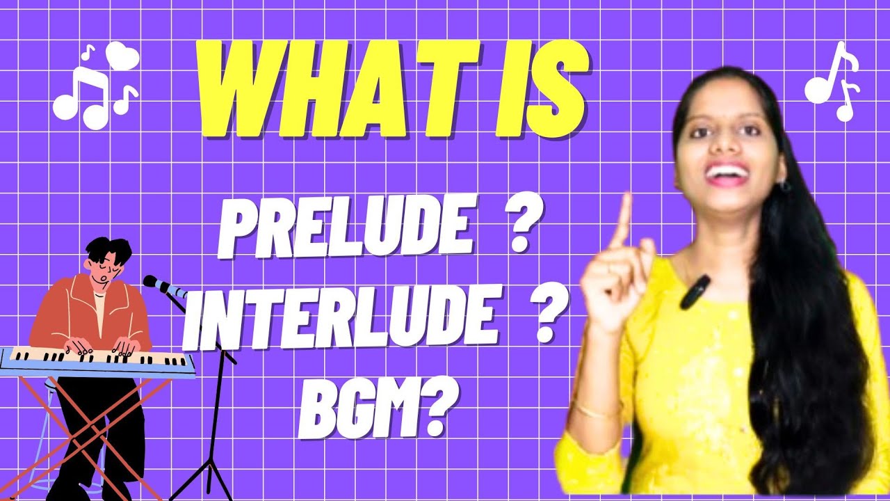 What is a Prelude Interlude Bgm in Music 🎵🔥 #musictips #singingtips for ...
