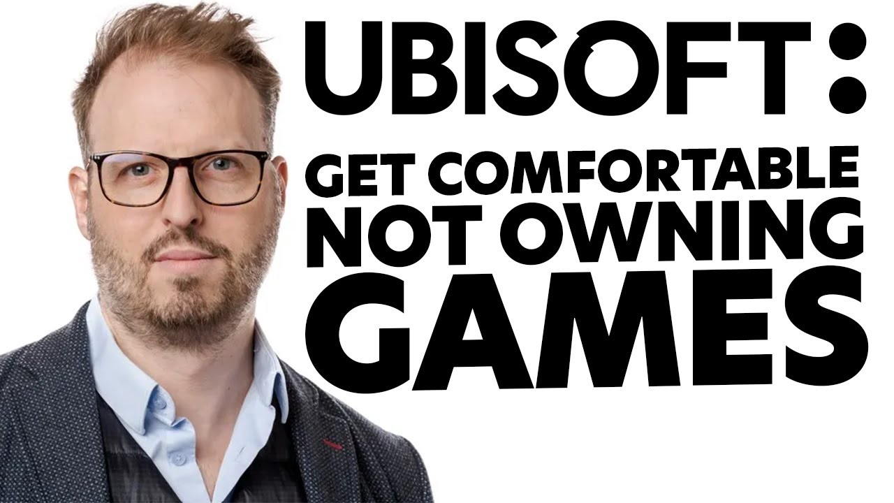 "Get Comfortable Not Owning Your Games" Says Ubisoft - Inside Games ...