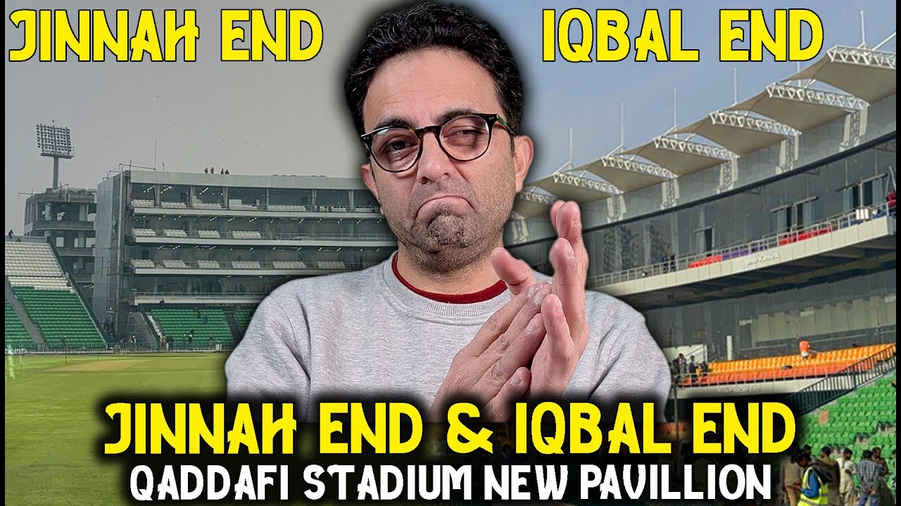 The new Pavilion Ends will be renamed as Jinnah End and Iqbal End ...