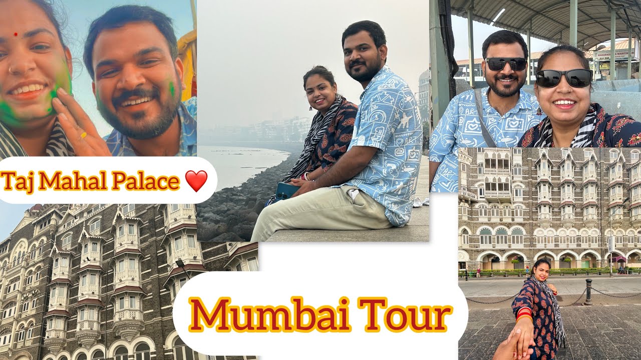 Mumbai Tour || Taj Mahal Palace || Gateway of India || Marine Drive ...