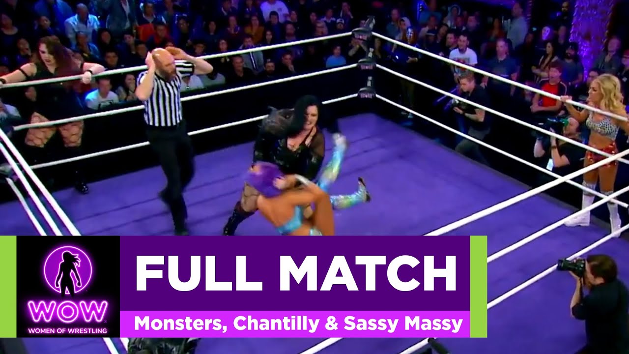 Monsters Of Madness VS. Chantilly Chella & Sassy Massy - WOW Women Of ...