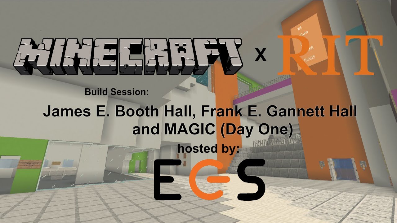 Recreate RIT in Minecraft: James E. Booth Hall, Frank E. Gannett Hall ...
