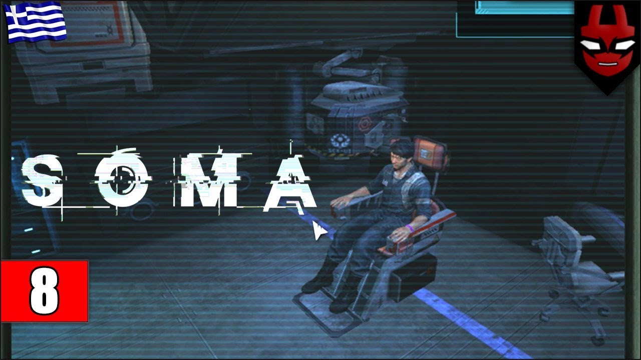Η ΠΡΟΣΟΜΟΙΩΣΗ! | SOMA (Greek Gameplay | Part 8) - YouTube