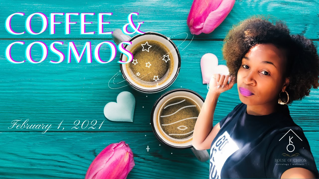 ☕️ Coffee & Cosmos 💫 February 1, 2021 - YouTube