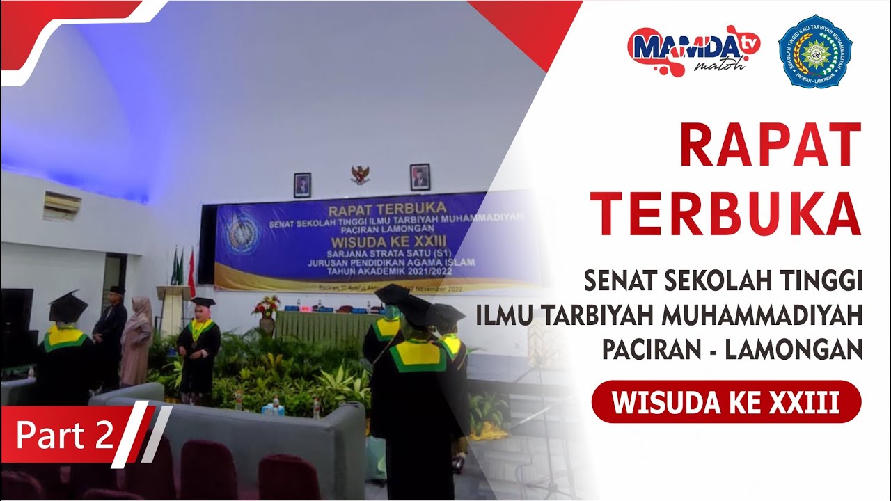 PART 2-WISUDA KE XXIII STIT - RAPAT TERBUKA, SENAT SEKOLAH TINGGI ILMU ...