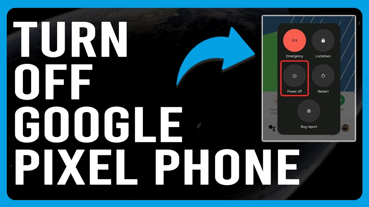 How To Turn Off A Google Pixel Phone (How Do You Turn Off A Google ...