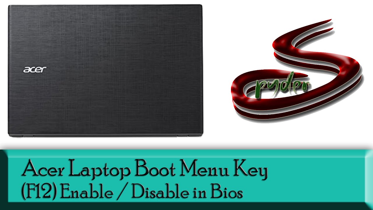 Acer Laptop | Desktop Boot Menu Key (F12) Enable or Disable in Bios ...