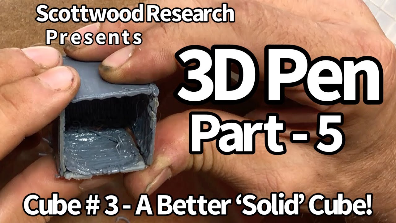 3D Pen - pt. 5 - A Better ‘Solid’ Cube - YouTube