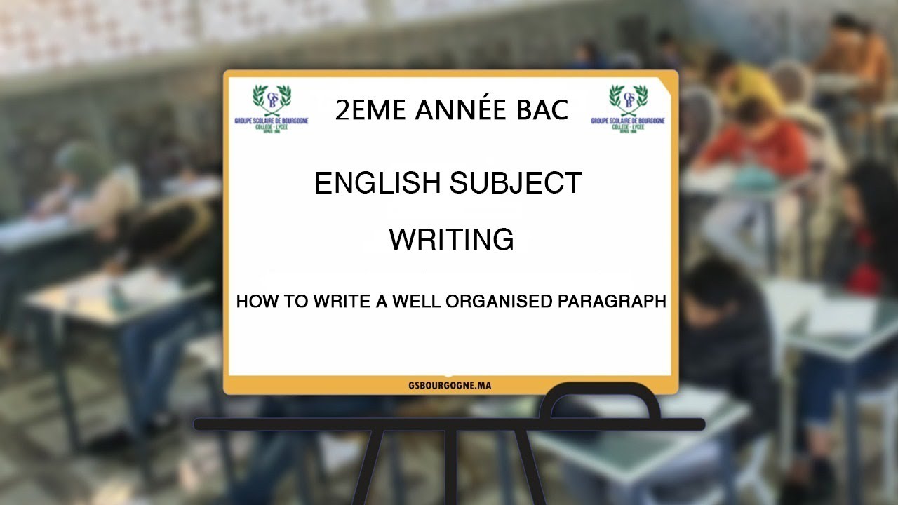 2eme année bac / english subject -writing : How to write a well ...