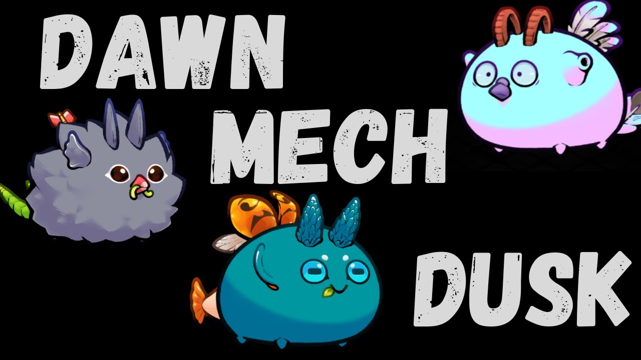DAWN, MECH, DUSK | AXIE CLASSIC META - YouTube