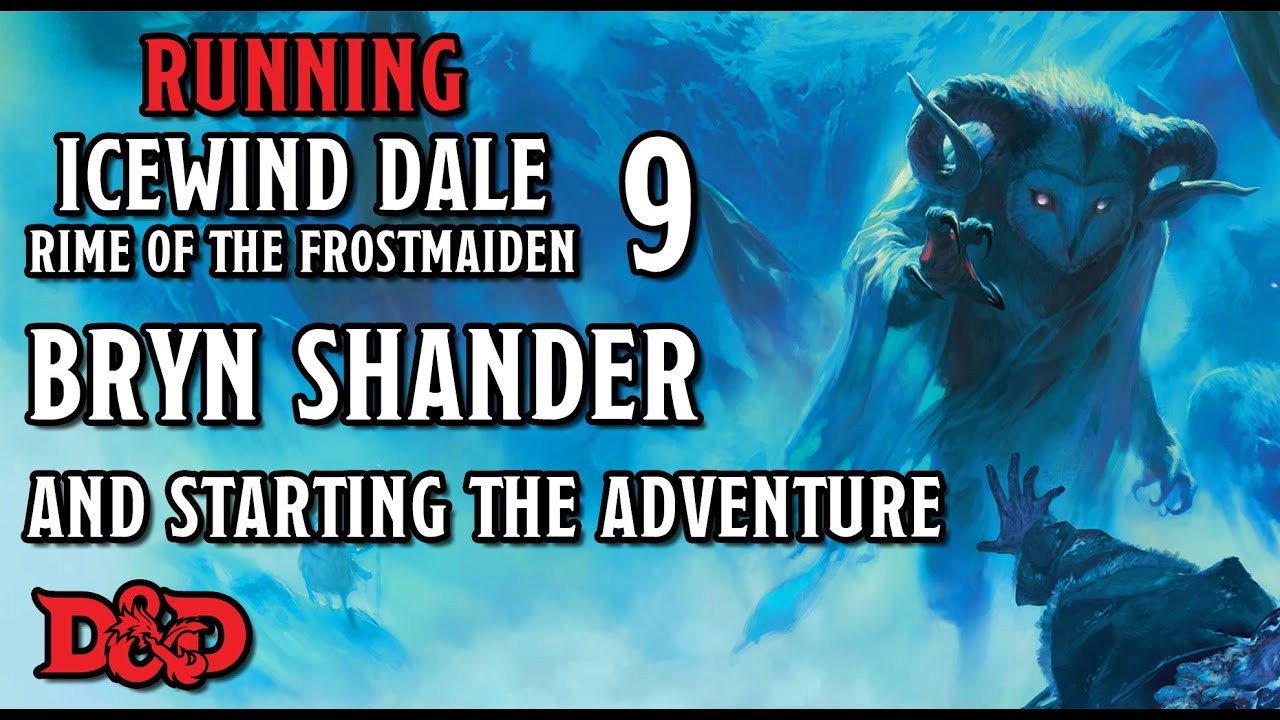 Bryn Shander & Starting the Adventure – Running Rime of the Frostmaiden ...