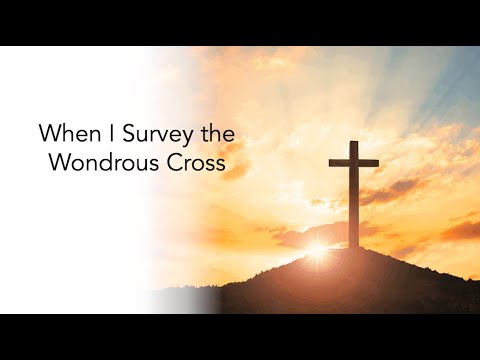 When I Survey the Wondrous Cross|Instrumental Piano|with Lyrics ...