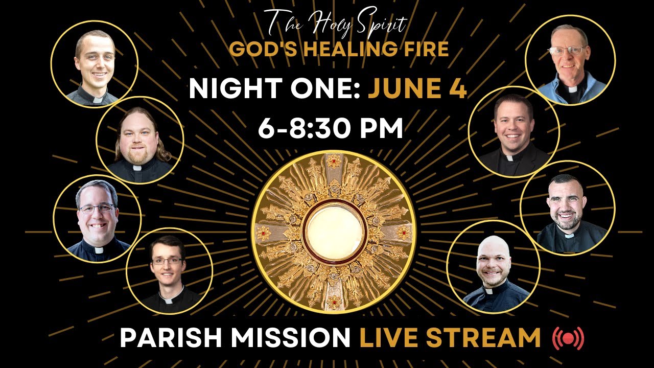 Parish Mission Night 1: The Holy Spirit - God's Healing Fire :Who is ...