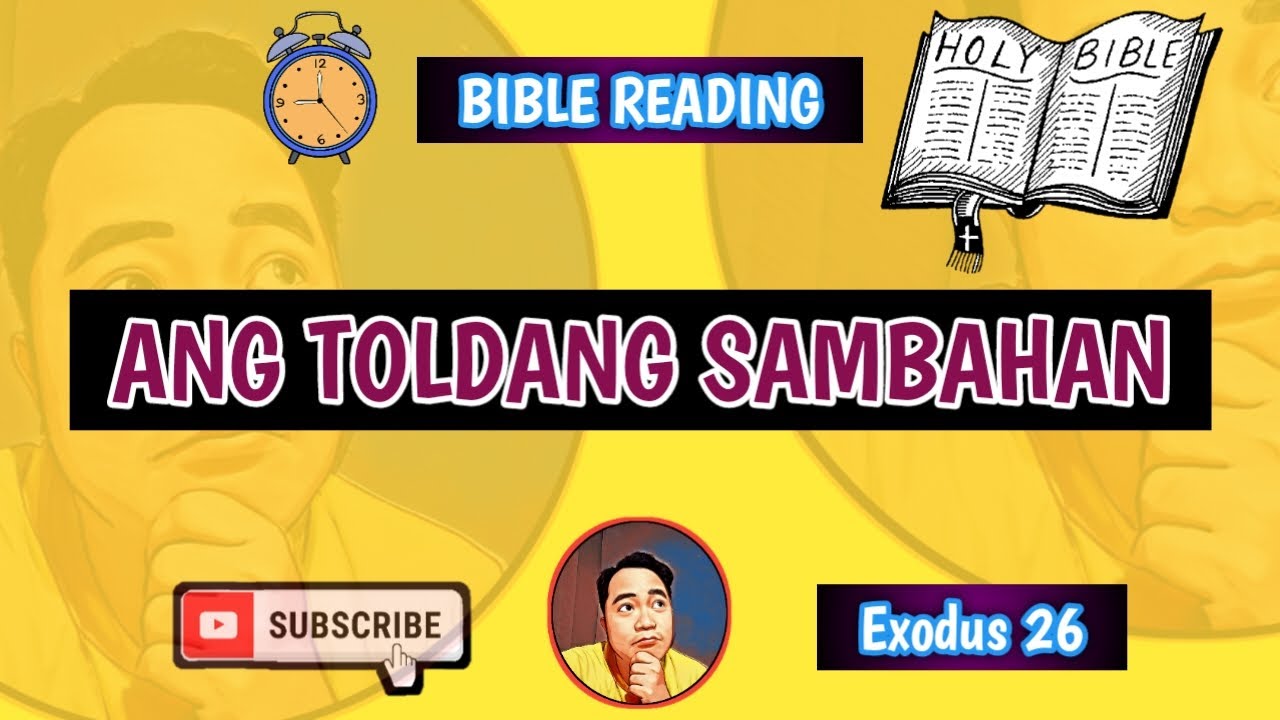 BIBLE READING: ANG TOLDANG SAMBAHAN || EXODUS 26 - YouTube