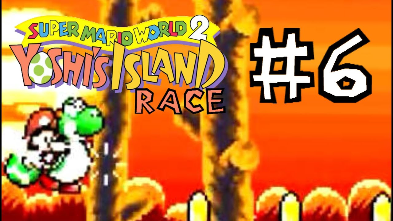 Yoshi's Island Race - Episode 6 - YouTube